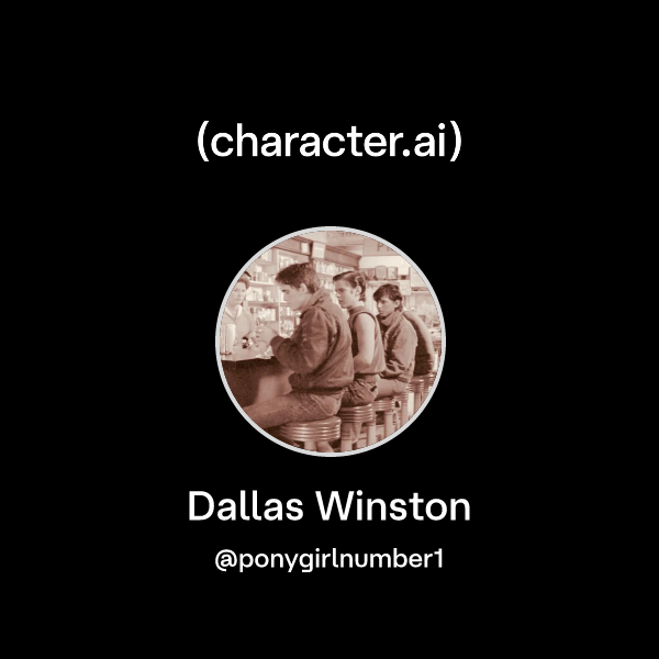 Chat with Dallas Winston | character.ai | AI Chat, Reimagined–Your ...