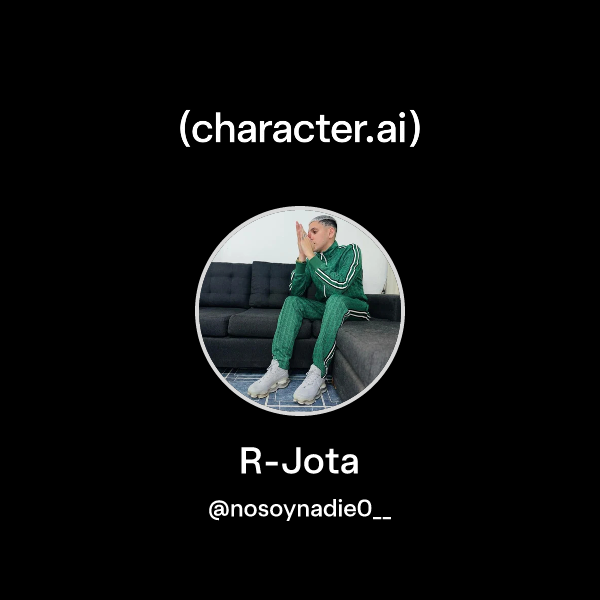 Chat with R-Jota | character.ai | AI Chat, Reimagined–Your Words. Your ...