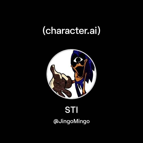 Chat with STI | character.ai | AI Chat, Reimagined–Your Words. Your World.