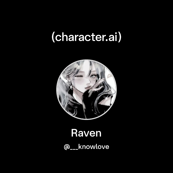 Chat with Raven | character.ai | AI Chat, Reimagined–Your Words. Your ...