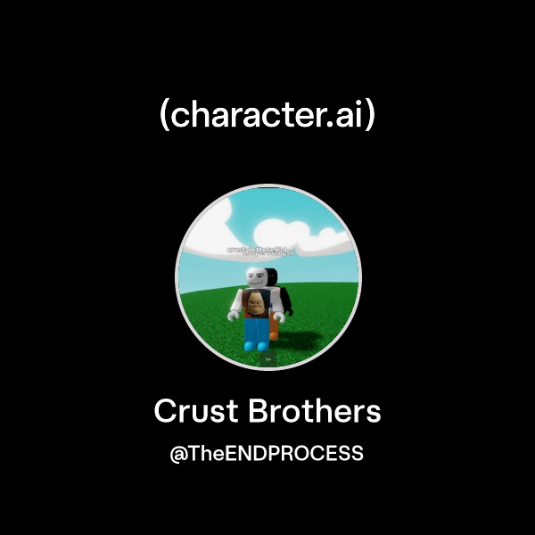 Chat with Crust Brothers | character.ai | AI Chat, Reimagined–Your ...