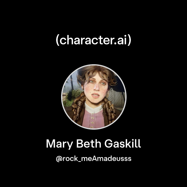 Chat with Mary Beth Gaskill | character.ai | AI Chat, Reimagined–Your ...
