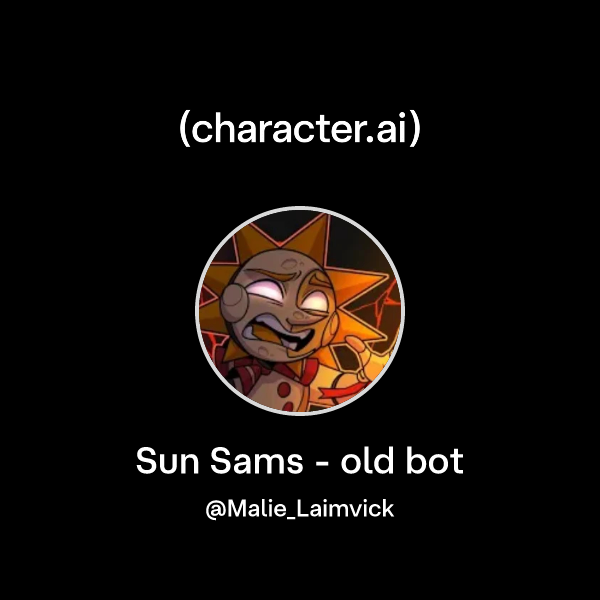 Chat with Sun Sams | character.ai | Personalized AI for every moment of ...