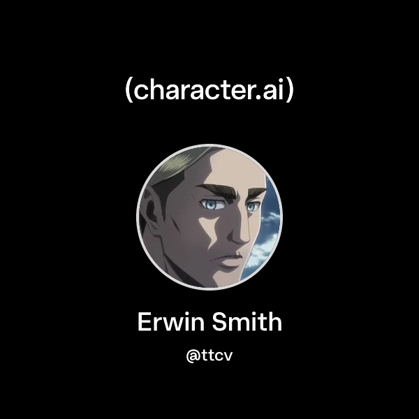 Chat with Erwin Smith | character.ai | AI Chat, Reimagined–Your Words. Your World.
