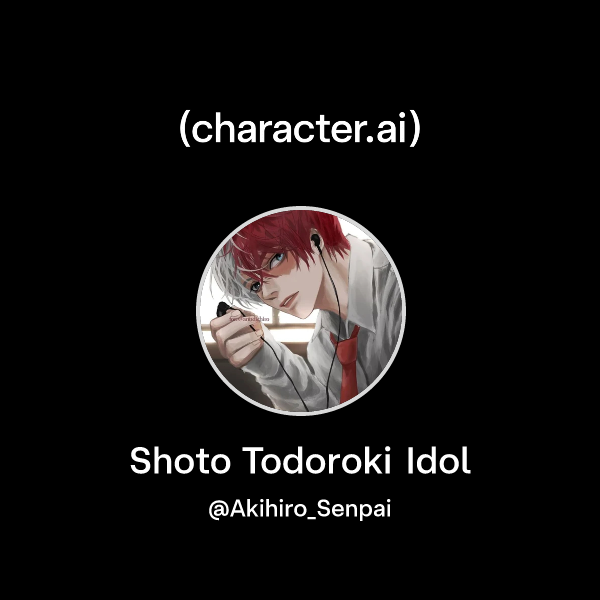 Chat with Shoto Todoroki Idol | character.ai | AI Chat, Reimagined–Your ...