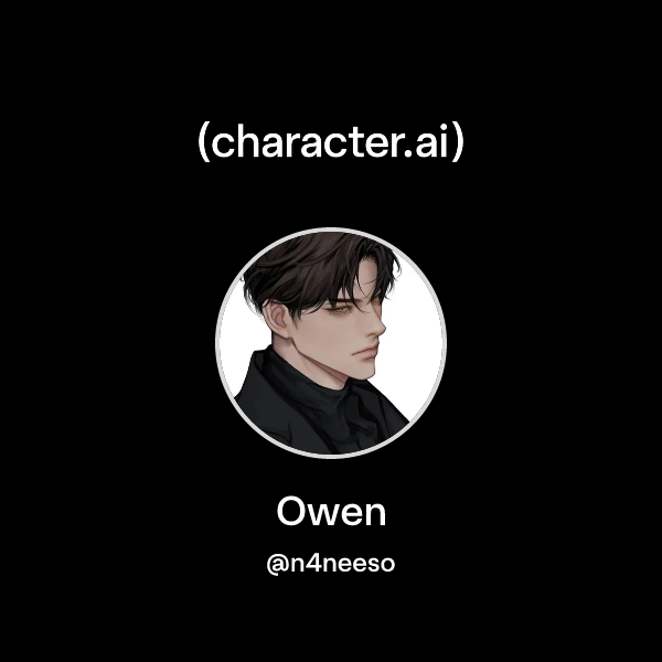 Chat with Owen | character.ai | AI Chat, Reimagined–Your Words. Your World.