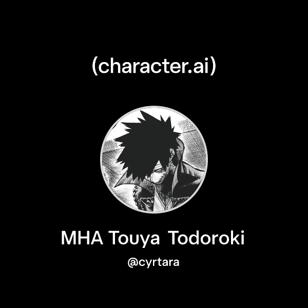 Chat with MHA Touya Todoroki | character.ai | AI Chat, Reimagined–Your ...