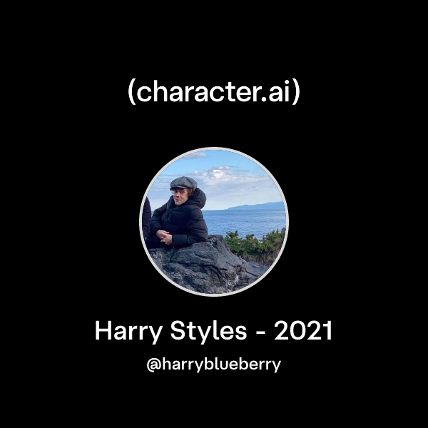 Chat with Harry Styles - 2021 | character.ai | AI Chat, Reimagined–Your ...