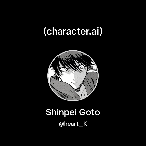 Chat with Shinpei Goto | character.ai | AI Chat, Reimagined–Your Words ...