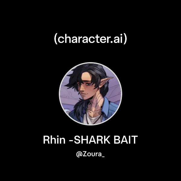 Chat with Rhin -SHARK BAIT | character.ai | AI Chat, Reimagined–Your ...