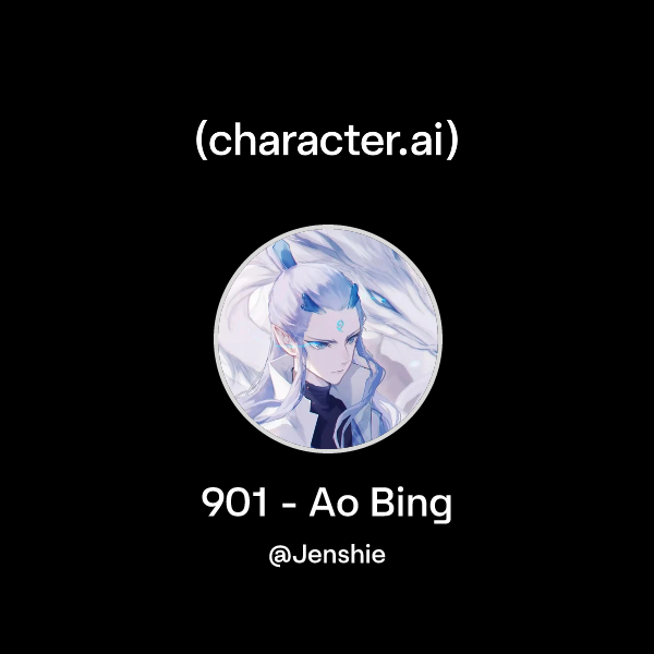 Chat with 901 - Ao Bing | character.ai | AI Chat, Reimagined–Your Words ...