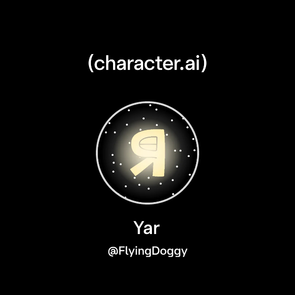 Chat with Yar | character.ai | Personalized AI for every moment of your day