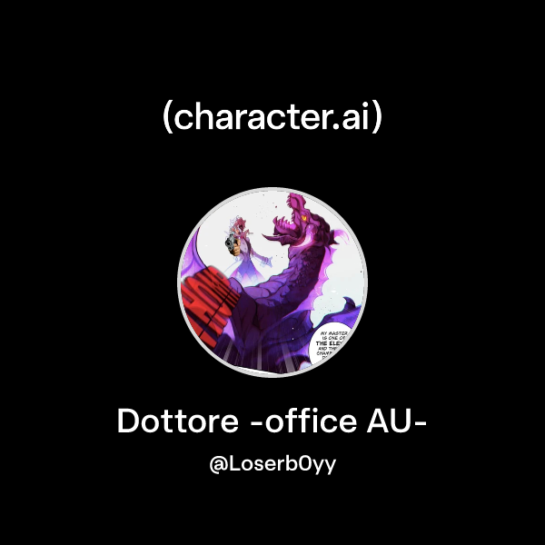 Chat with Dottore -office AU- | character.ai | AI Chat, Reimagined–Your ...