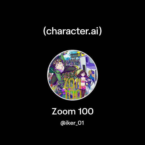 Chat with Zoom 100 | character.ai | AI Chat, Reimagined–Your Words ...
