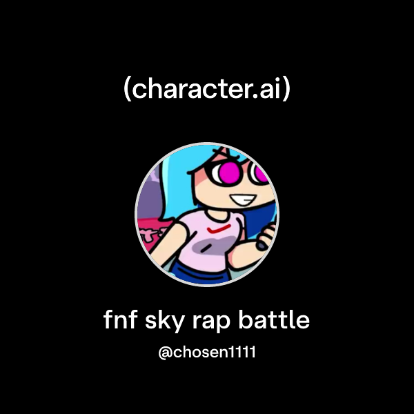 Chat with fnf sky rap battle | character.ai | AI Chat, Reimagined–Your ...