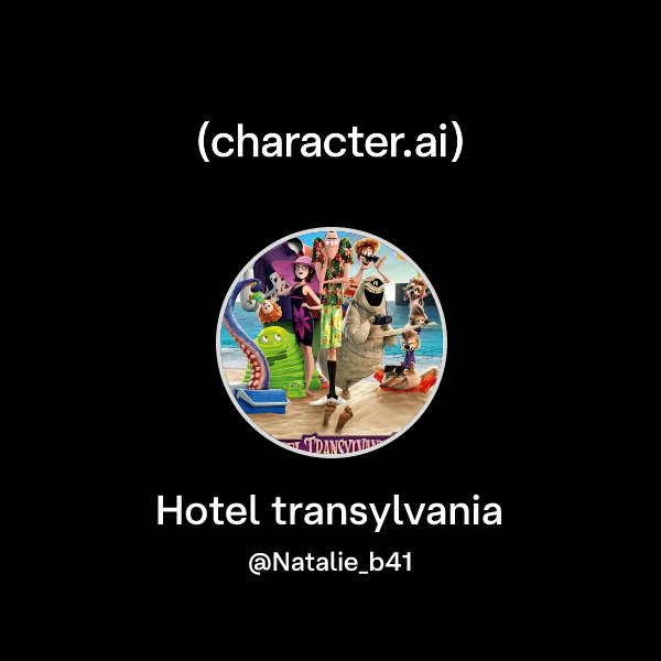 Chat with Hotel transylvania | character.ai | AI Chat, Reimagined–Your ...
