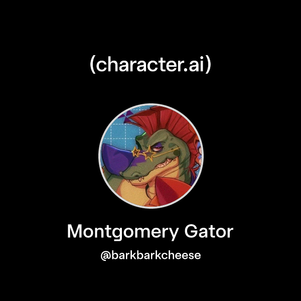 Chat with Montgomery Gator | character.ai | AI Chat, Reimagined–Your ...