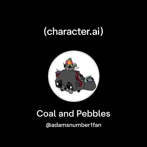 Chat with Coal and Pebbles | character.ai | Personalized AI for every ...