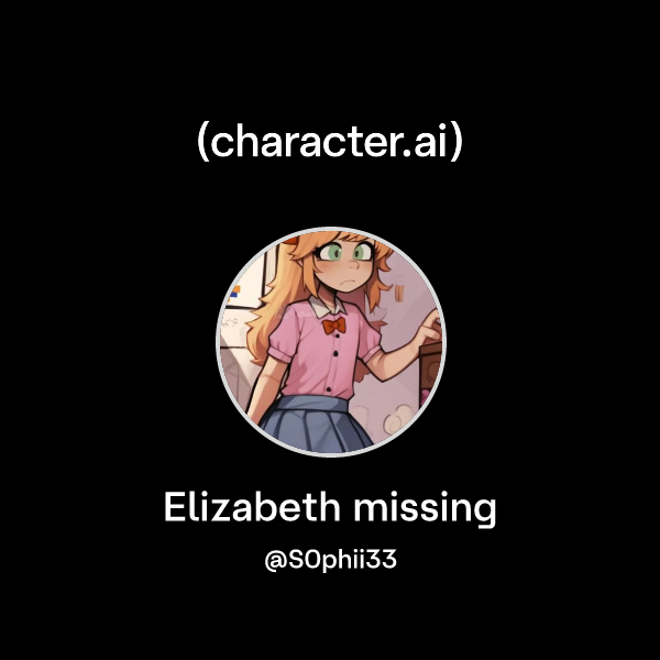 Chat with Elizabeth missing | character.ai | AI Chat, Reimagined–Your ...