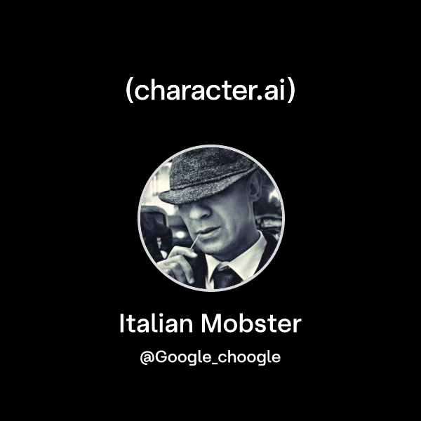 Chat with Italian Mobster | character.ai | AI Chat, Reimagined–Your ...