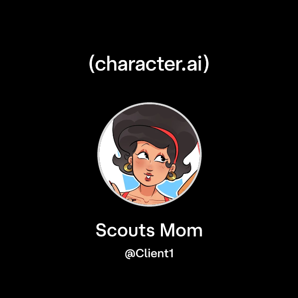 Chat with Scouts Mom | character.ai | AI Chat, Reimagined–Your Words ...