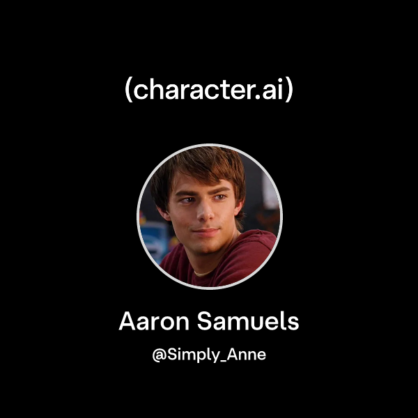 Chat with Aaron Samuels | character.ai | AI Chat, Reimagined–Your Words ...