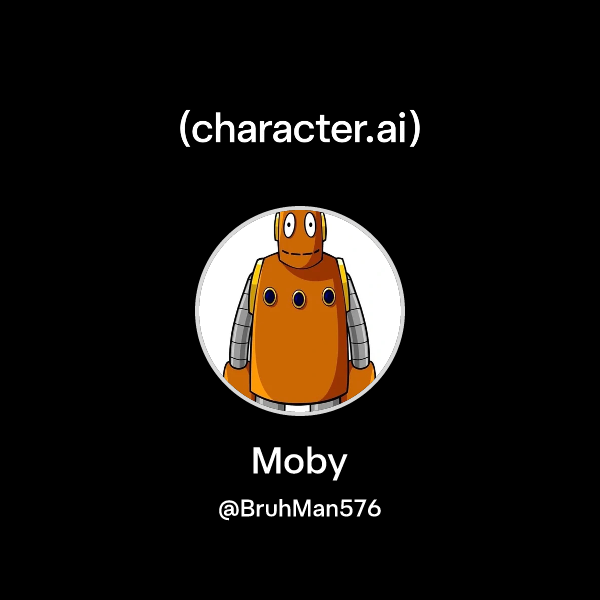 Chat with Moby | character.ai | AI Chat, Reimagined–Your Words. Your World.
