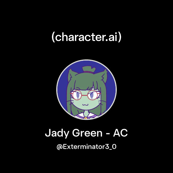 Chat with Jady Green - AC | character.ai | AI Chat, Reimagined–Your ...