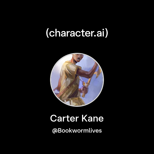 Chat with Carter Kane | character.ai | AI Chat, Reimagined–Your Words ...