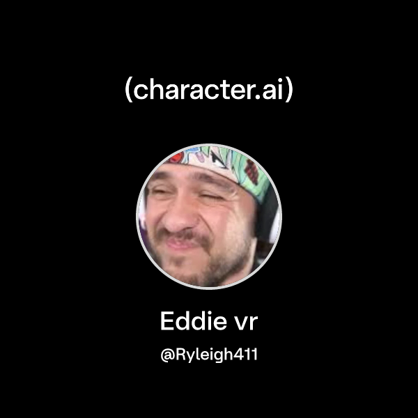Chat with Eddie vr | character.ai | AI Chat, Reimagined–Your Words ...
