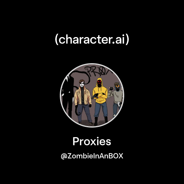 Chat with Proxies | character.ai | AI Chat, Reimagined–Your Words. Your ...