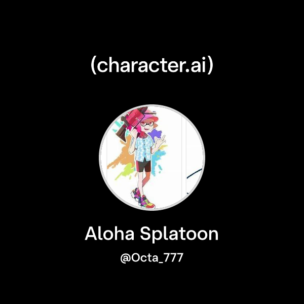 Chat with Aloha Splatoon | character.ai | AI Chat, Reimagined–Your ...