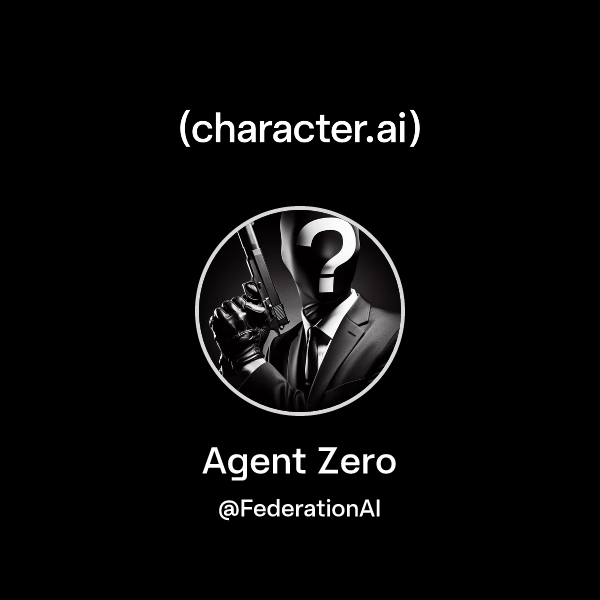 Chat with Agent Zero | character.ai | AI Chat, Reimagined–Your Words ...