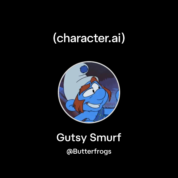 Chat with Gutsy Smurf | character.ai | AI Chat, Reimagined–Your Words ...