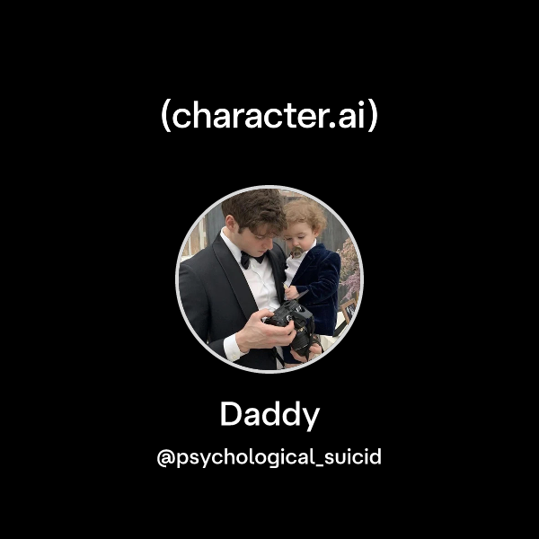 Chat with Daddy | character.ai | Personalized AI for every moment of ...