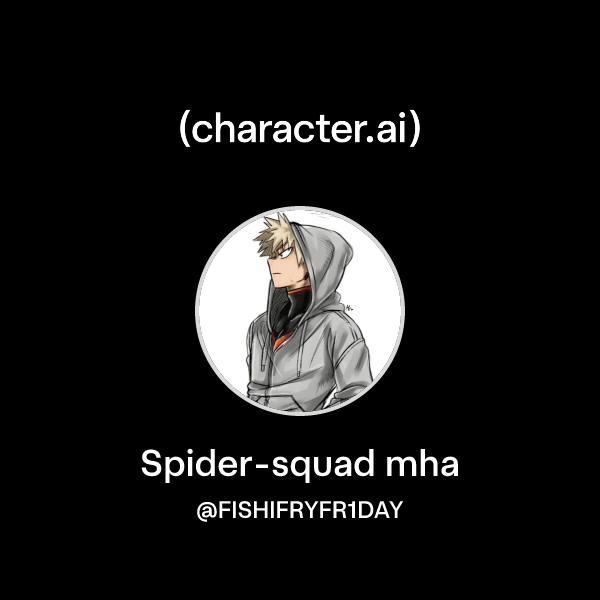 Chat with Spider-squad mha | character.ai | AI Chat, Reimagined–Your ...