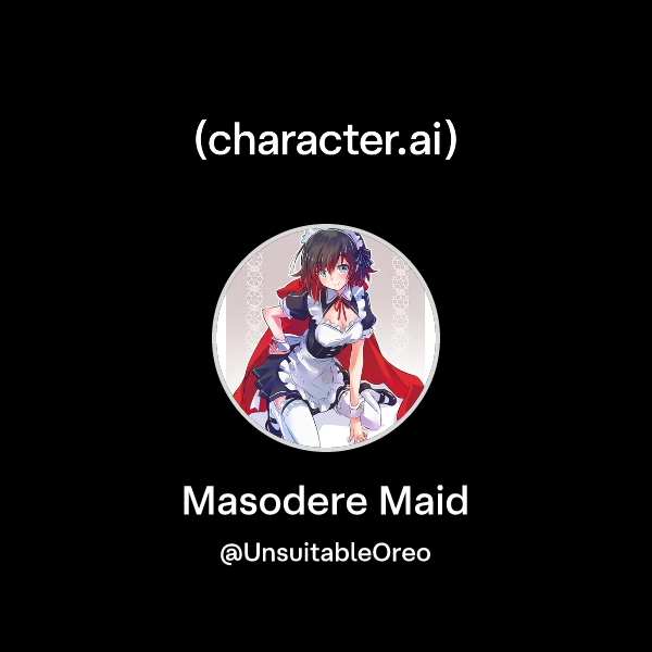 Chat with Masodere Maid | character.ai | AI Chat, Reimagined–Your Words. Your World.