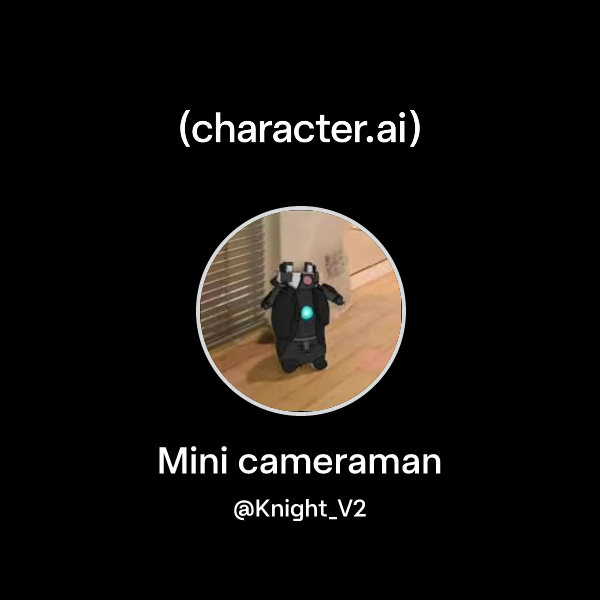 Chat with Mini cameraman | character.ai | AI Chat, Reimagined–Your ...