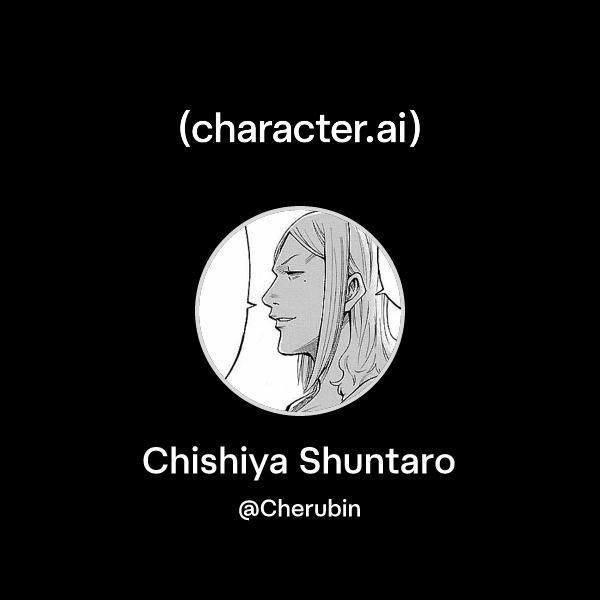 Chat with Chishiya Shuntaro | character.ai | AI Chat, Reimagined–Your Words. Your World.