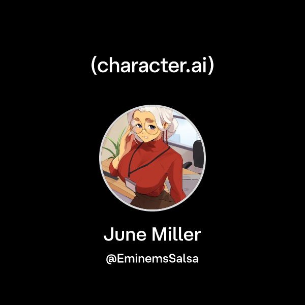 Chat with June Miller | character.ai | AI Chat, Reimagined–Your Words ...