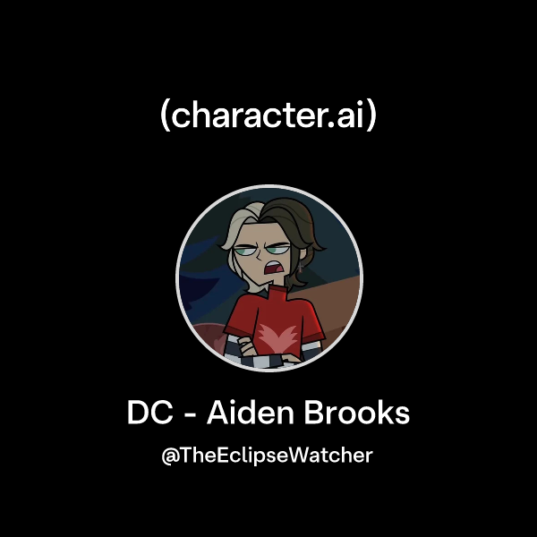 Chat with DC - Aiden Brooks | character.ai | AI Chat, Reimagined–Your Words. Your World.