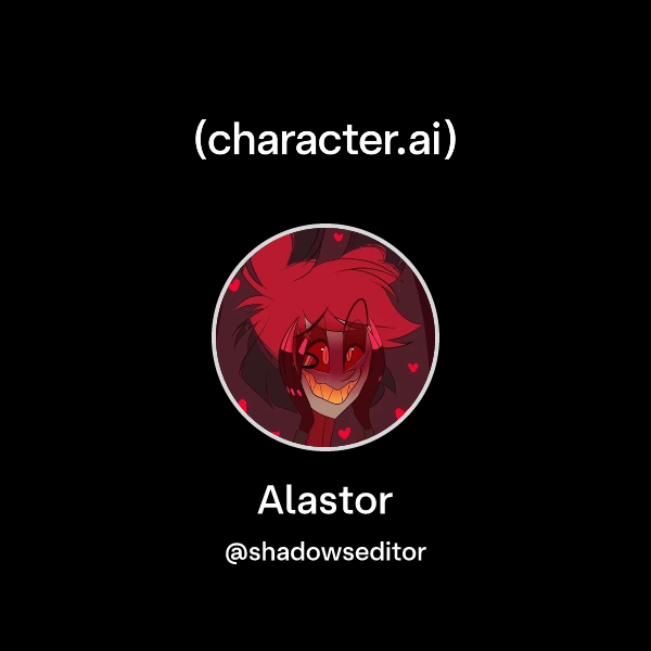Chat with Alastor | character.ai | AI Chat, Reimagined–Your Words. Your ...