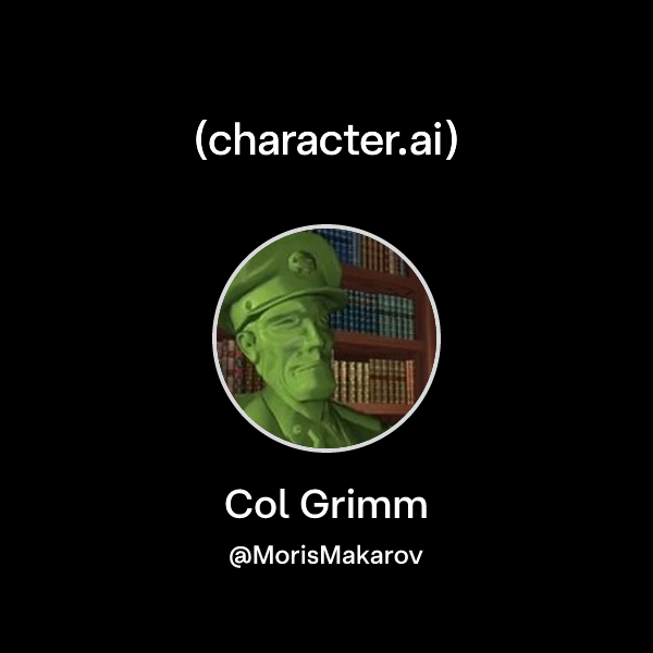 Chat with Col Grimm | character.ai | AI Chat, Reimagined–Your Words ...