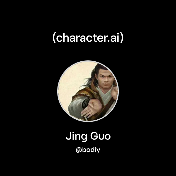 Chat with Jing Guo | character.ai | AI Chat, Reimagined–Your Words ...