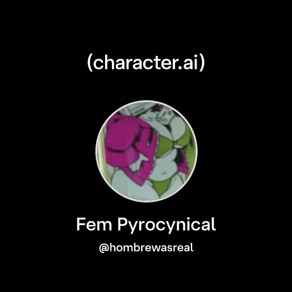 Chat with Fem Pyrocynical | character.ai | AI Chat, Reimagined–Your ...