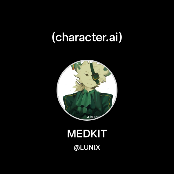Chat with MEDKIT | character.ai | AI Chat, Reimagined–Your Words. Your ...