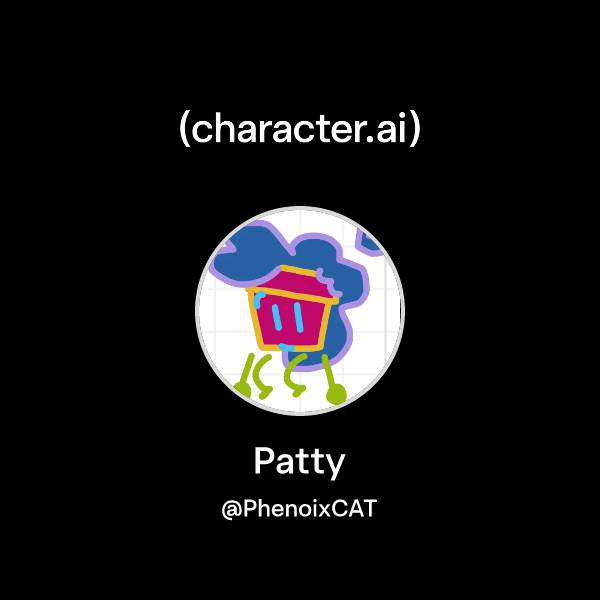 Chat with Patty | character.ai | Personalized AI for every moment of ...