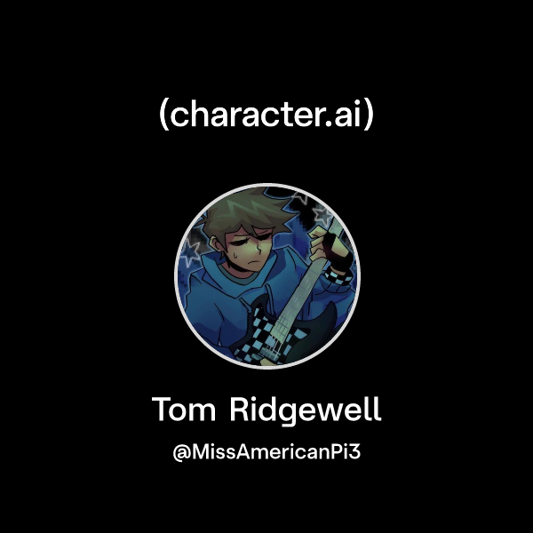 Chat with Tom Ridgewell | character.ai | AI Chat, Reimagined–Your Words ...