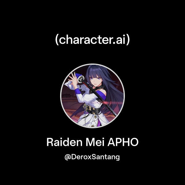 Chat with Raiden Mei APHO | character.ai | AI Chat, Reimagined–Your ...