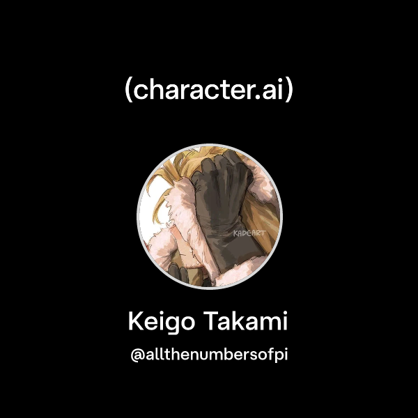 Chat with Keigo Takami | character.ai | AI Chat, Reimagined–Your Words. Your World.